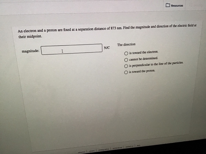 Solved Resources An Electron And A Proton Are Fixed At A