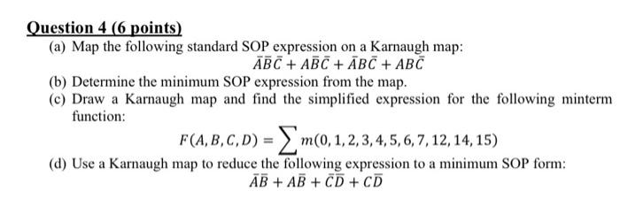 Solved Question 4 ( 6 points) (a) Map the following standard | Chegg.com