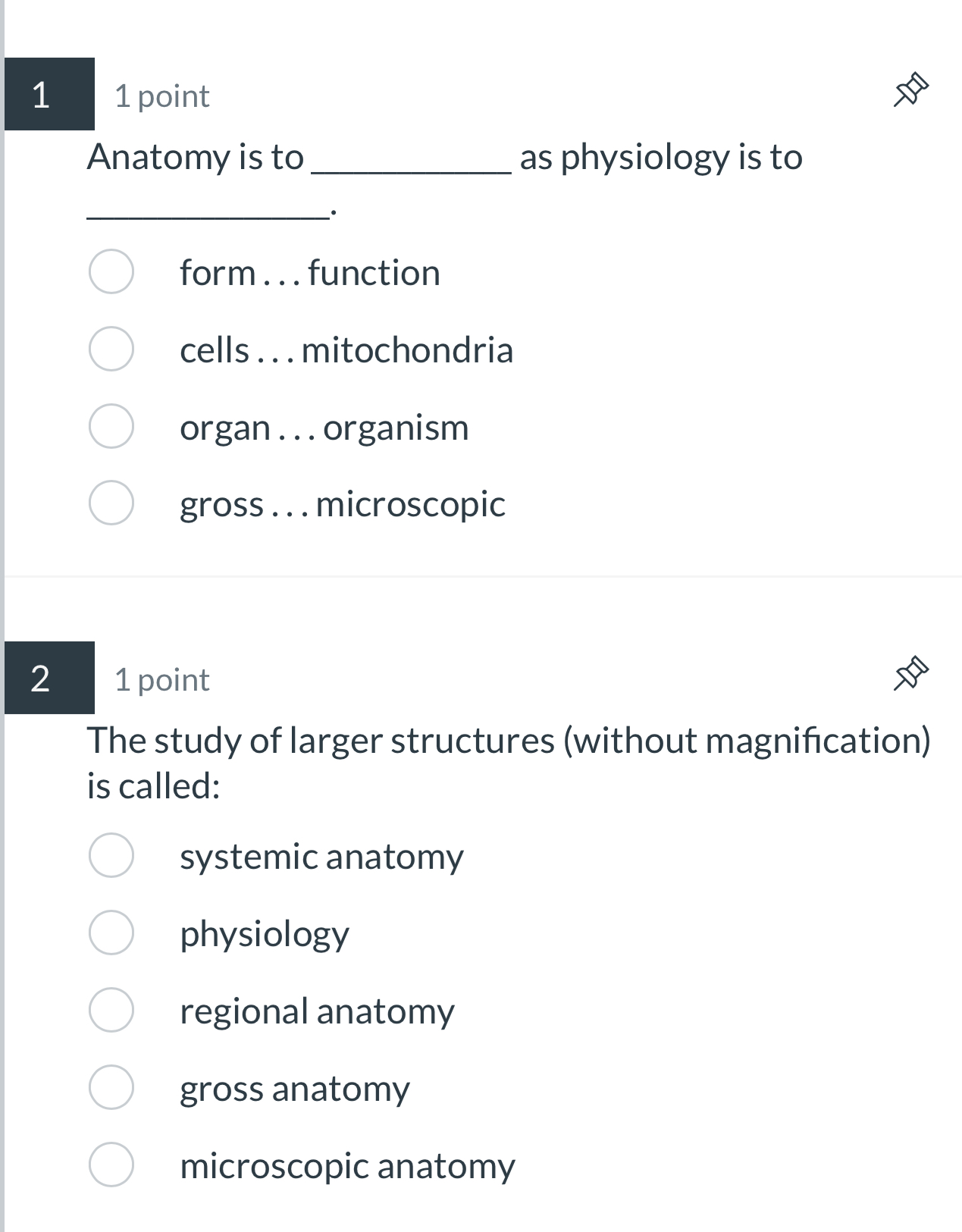 Solved 11 ﻿pointAnatomy is toas physiology is toq,form... | Chegg.com