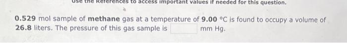 Solved 0.529mol sample of methane gas at a temperature of | Chegg.com