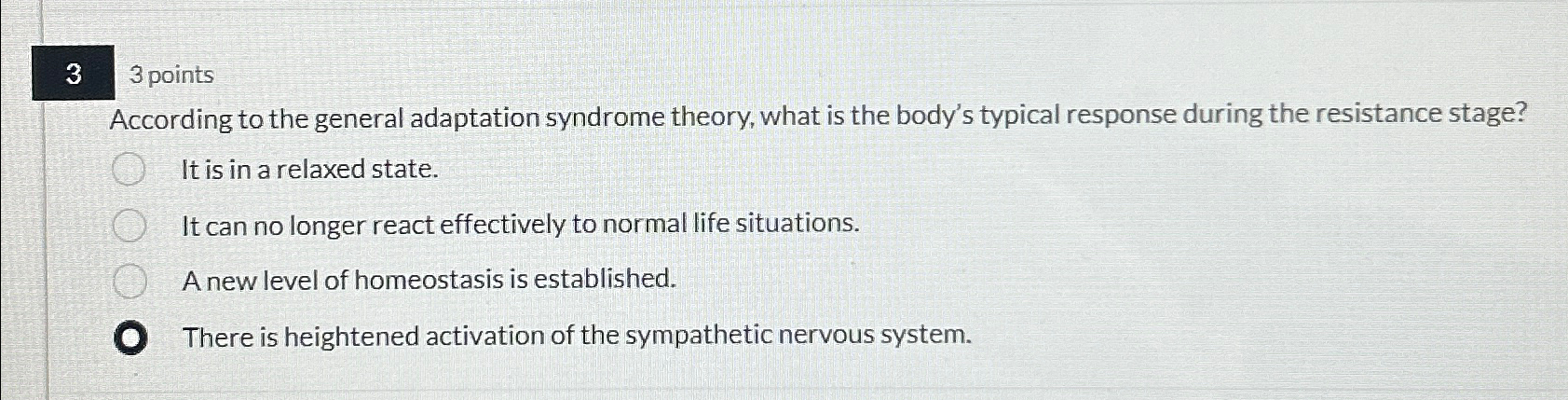 Solved 3 ﻿pointsAccording to the general adaptation syndrome | Chegg.com