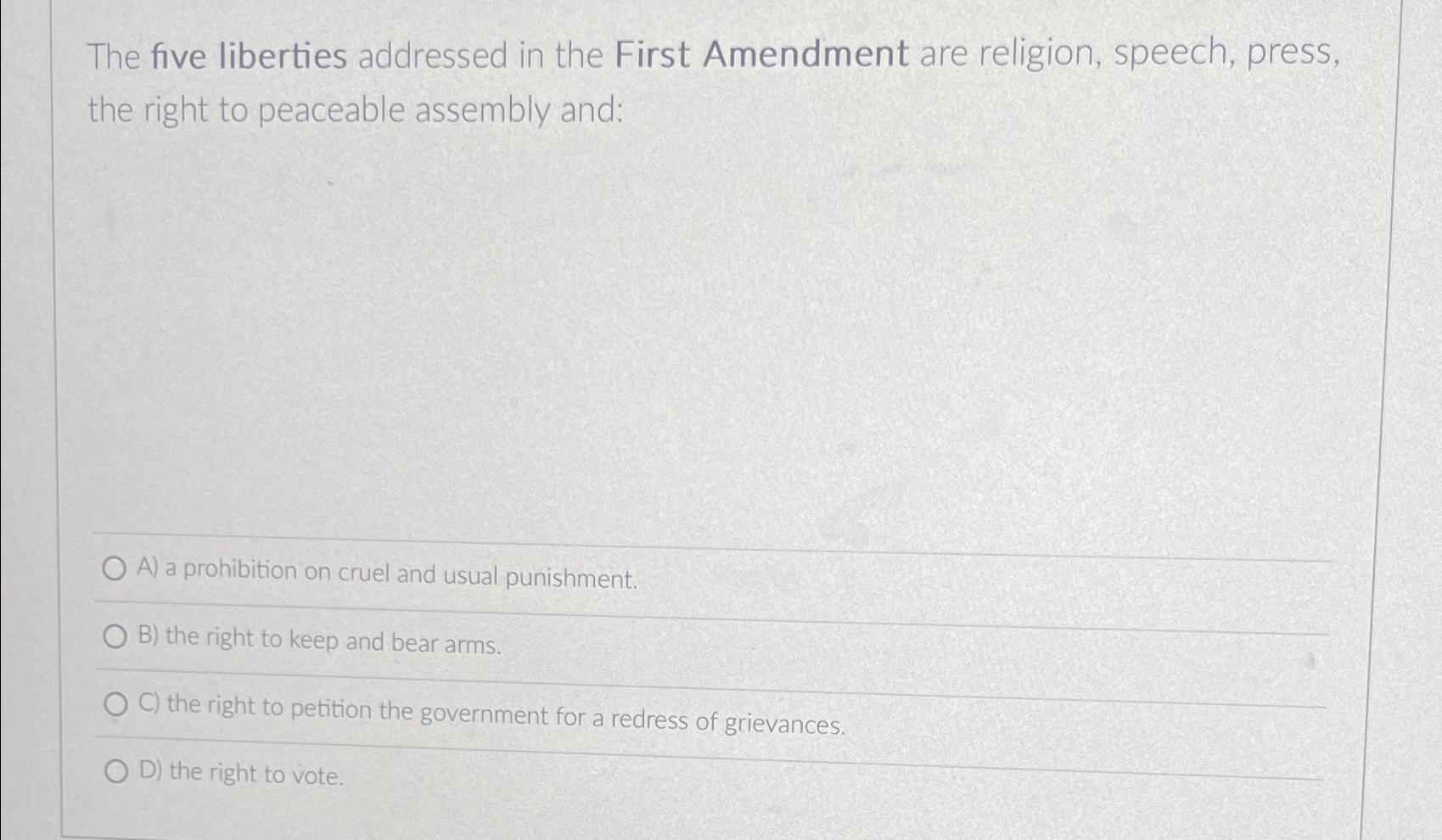 Solved The five liberties addressed in the First Amendment | Chegg.com