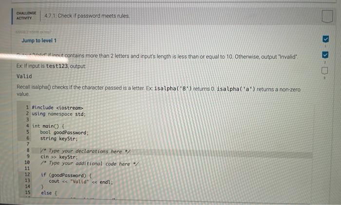 Solved CHALLENGE ACTIVITY 471. Check if password meets rules | Chegg.com