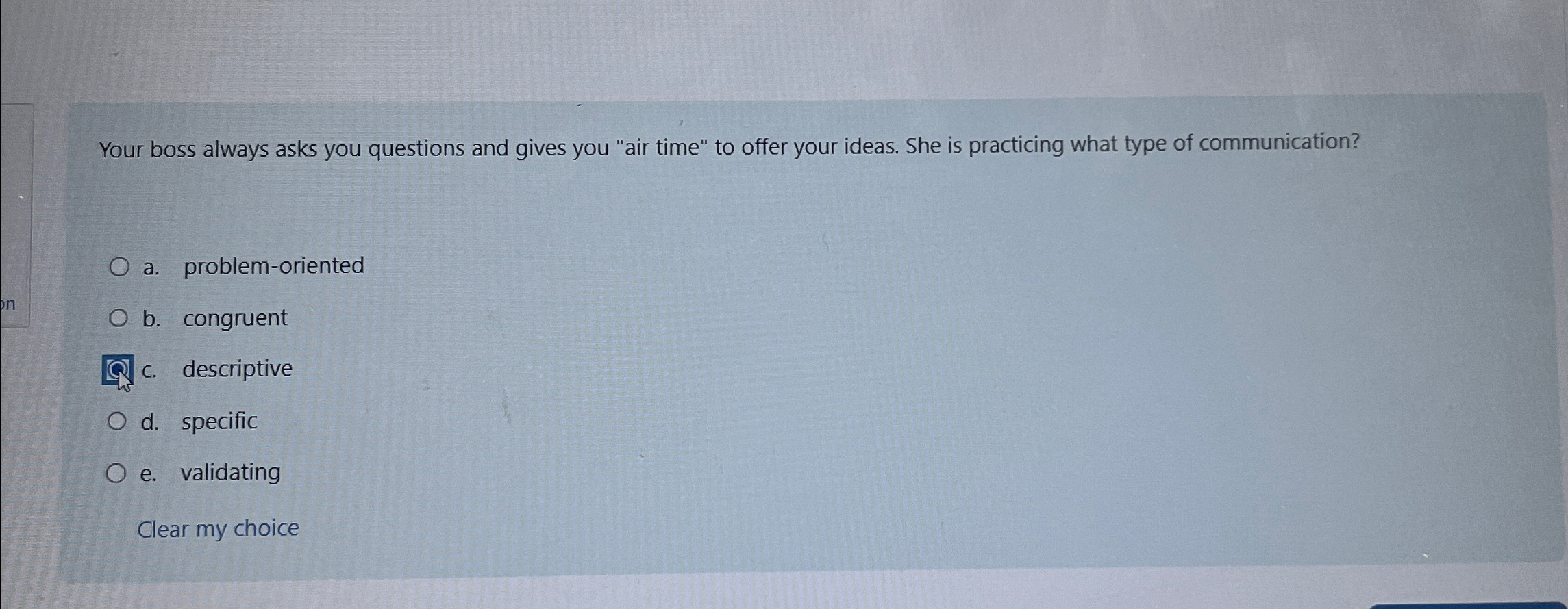 Solved Your boss always asks you questions and gives you | Chegg.com