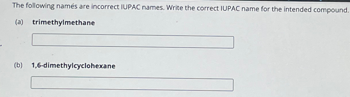 Solved The following names are incorrect IUPAC names. Write | Chegg.com