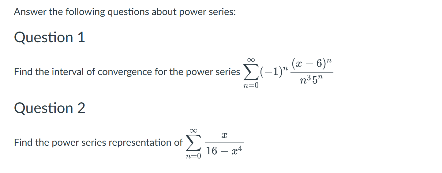 Solved Answer the following questions about power series: | Chegg.com