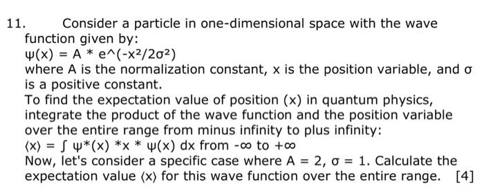 Solved 11. Consider a particle in one-dimensional space with | Chegg.com