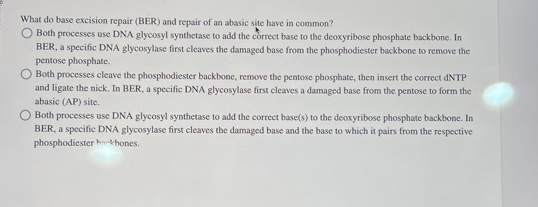 Solved What do base excision repair (BER) ﻿and repair of an | Chegg.com