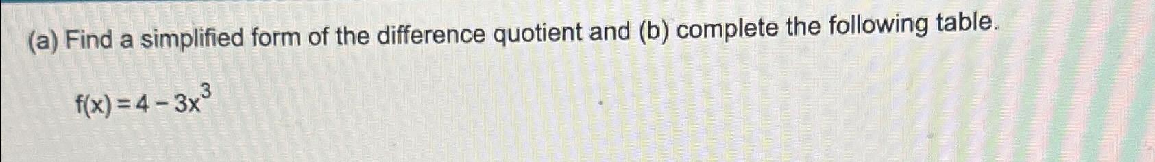 Solved (a) ﻿Find a simplified form of the difference | Chegg.com