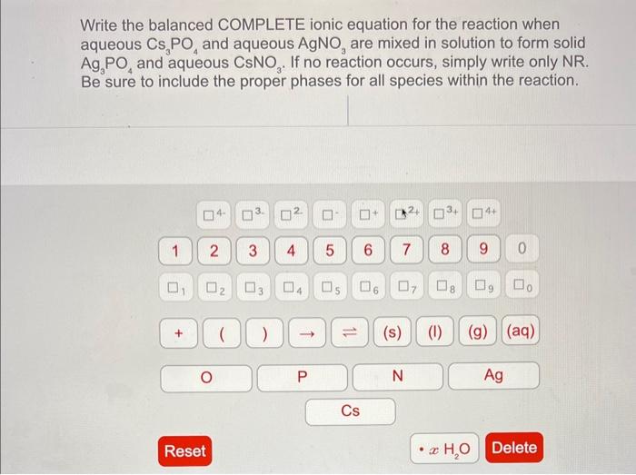Solved Write the balanced COMPLETE ionic equation for the | Chegg.com