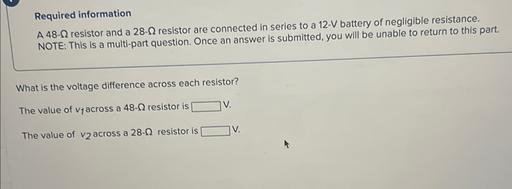 Solved Required informationA 48-Ω ﻿resistor and a 28-Ω | Chegg.com