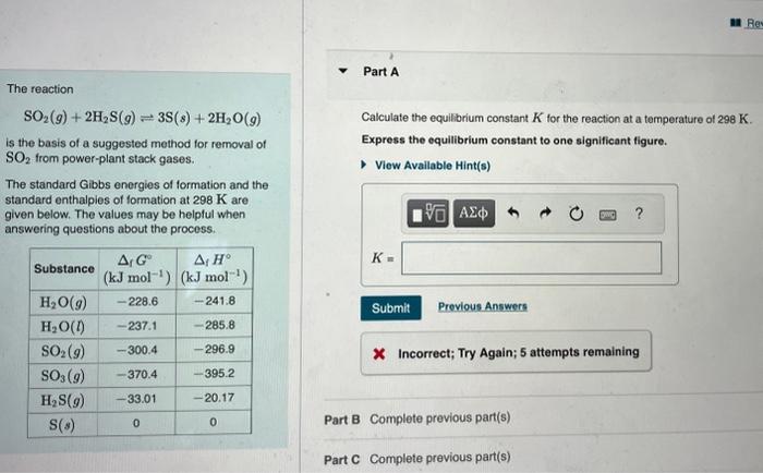 Solved The reaction SO2(g)+2H2 S(g)⇌3 S(s)+2H2O(g) Calculate | Chegg.com