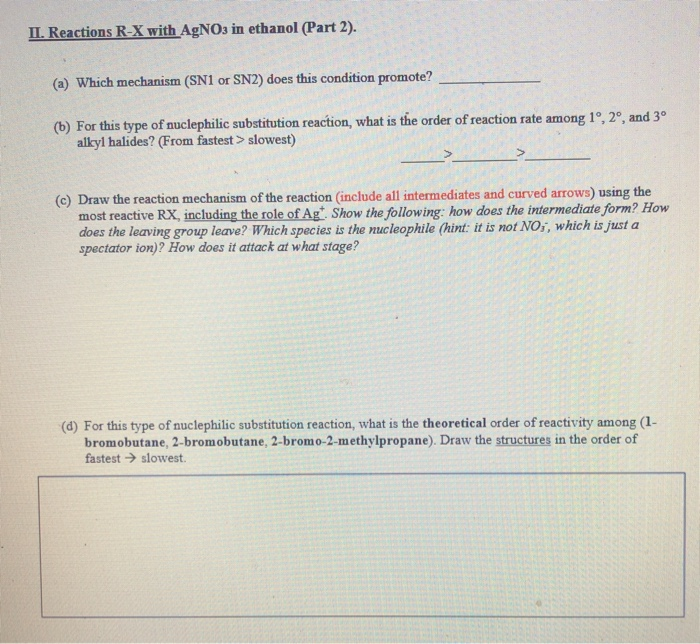 Solved II. Reactions R-X with AgNO3 in ethanol (Part 2). (a) | Chegg.com