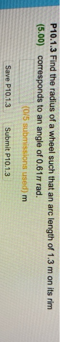 Solved P10.1.3 Find the radius of a wheel such that an arc | Chegg.com