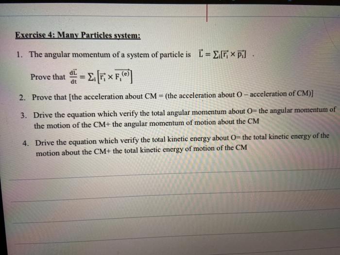Solved Exercise 4: Many Particles system: 1. The angular | Chegg.com