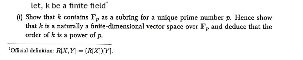 Solved let, k ﻿be a finite field(i) ﻿Show that k ﻿contains | Chegg.com