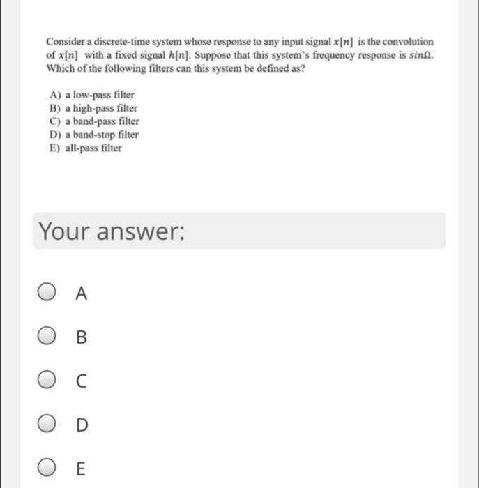 Solved Consider a discrete-time system whose response to any | Chegg.com