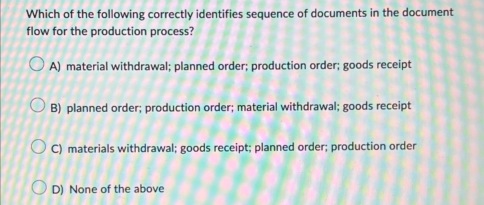 Solved Which Of The Following Correctly Identifies Sequence