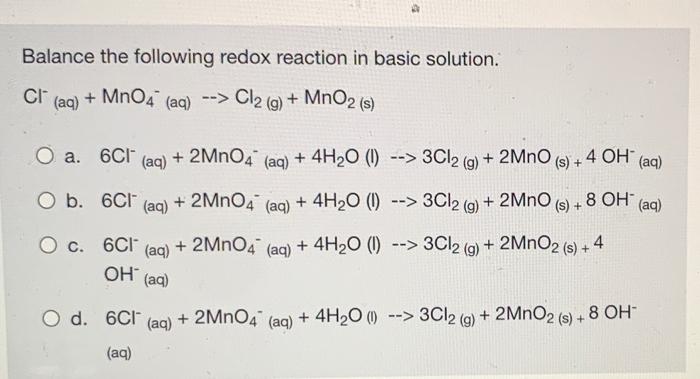 [Solved]: Q9 Balance the following redox reaction in basic s