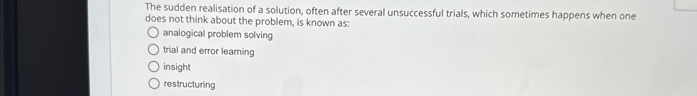 Solved The sudden realisation of a solution, often after | Chegg.com