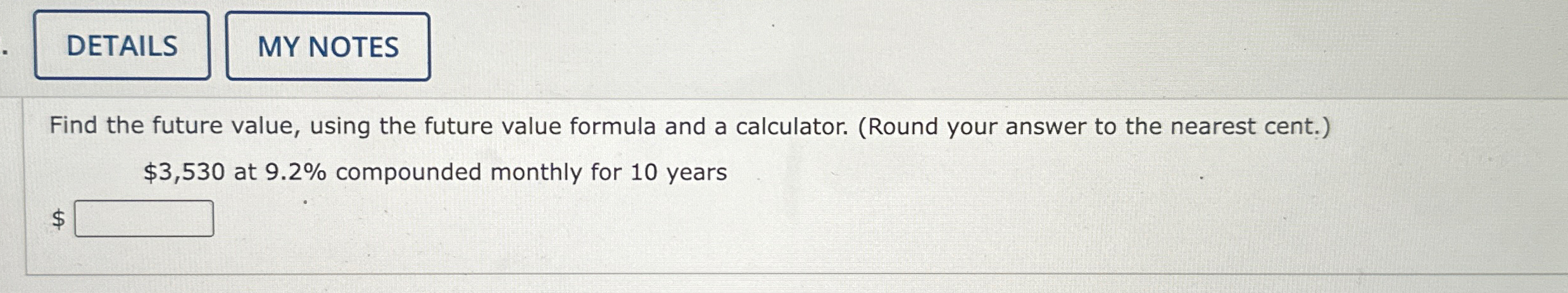 Solved Find the future value, using the future value formula | Chegg.com