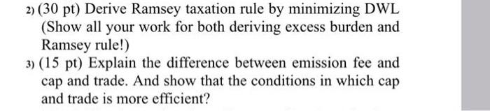 Solved 2) (30 pt) Derive Ramsey taxation rule by minimizing | Chegg.com