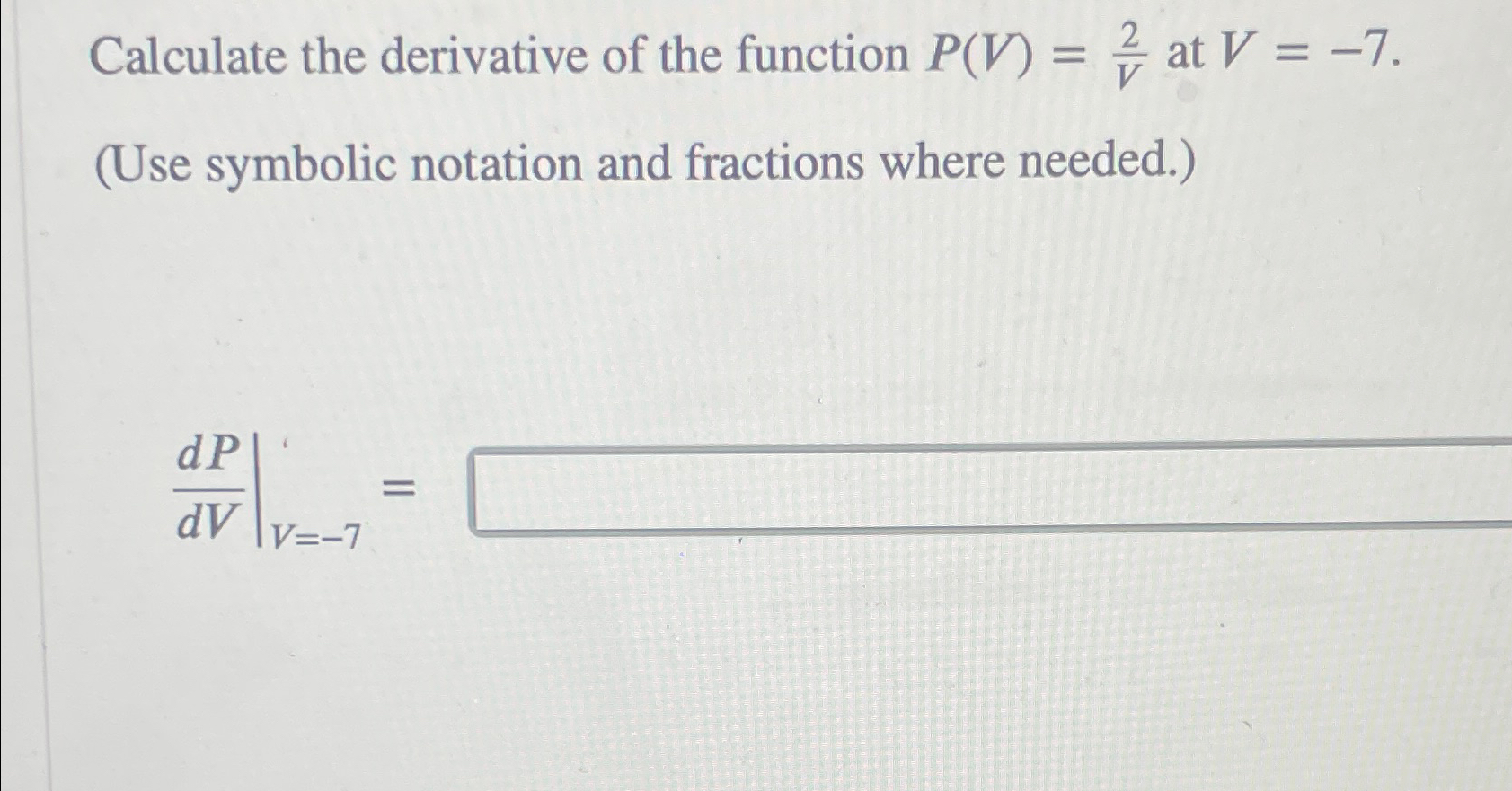 Solved Calculate the derivative of the function P(V)=2V ﻿at | Chegg.com