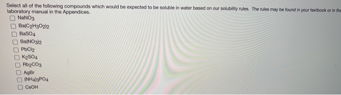 Solved Select all of the following compounds which would be | Chegg.com