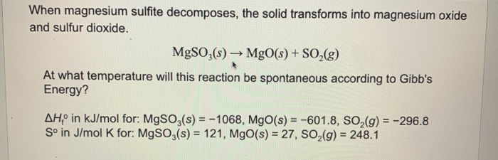 Solved When magnesium sulfite decomposes, the solid | Chegg.com