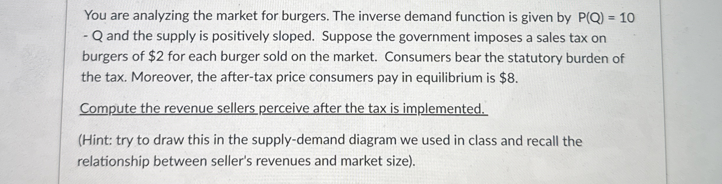 Solved You are analyzing the market for burgers. The inverse | Chegg.com