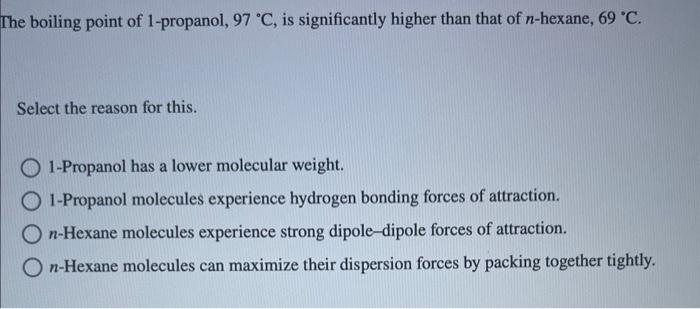 Solved The boiling point of 1-propanol, 97∘C, is | Chegg.com