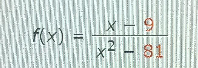 Solved f(x)=x2−81x−9 | Chegg.com