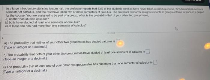 Solved In a large introductory statistics lecture hall, the | Chegg.com