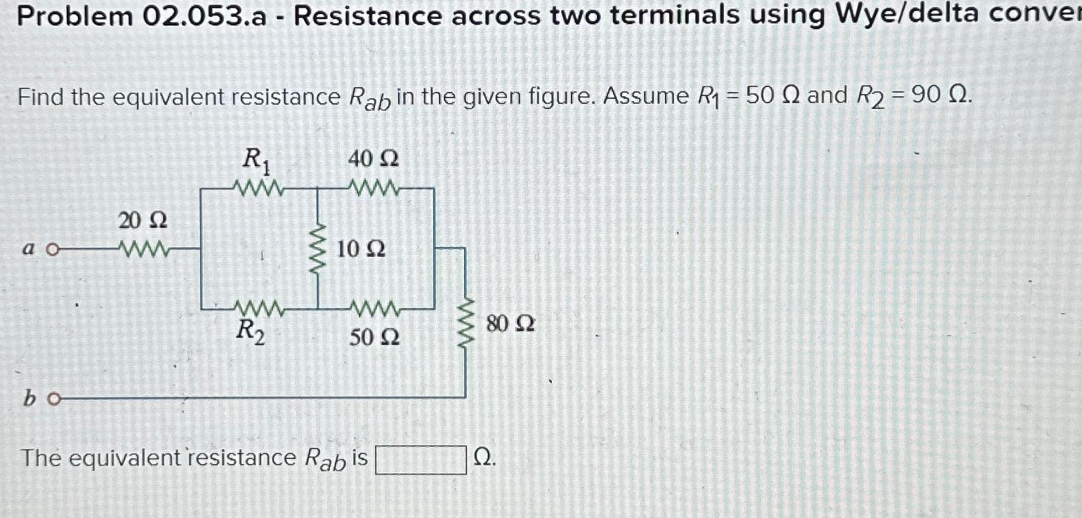 Solved Problem 02.053.a - ﻿Resistance across two terminals | Chegg.com