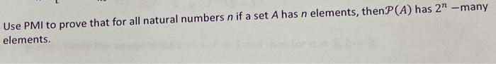 Solved Use PMI to prove that for all natural numbers n if a | Chegg.com