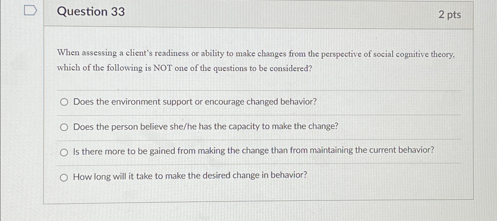 Solved Question 332 ﻿ptsWhen assessing a client's readiness | Chegg.com