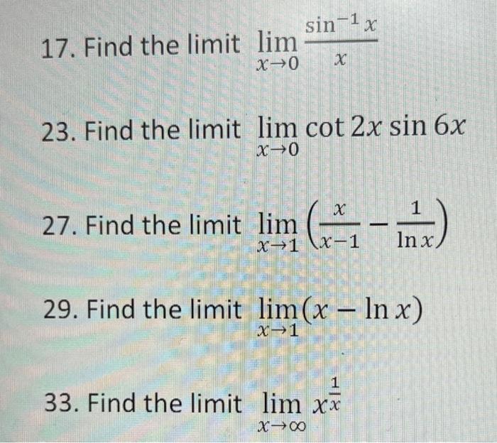 Solved 17 Find The Limit Limx→0xsin−1x 23 Find The Limit