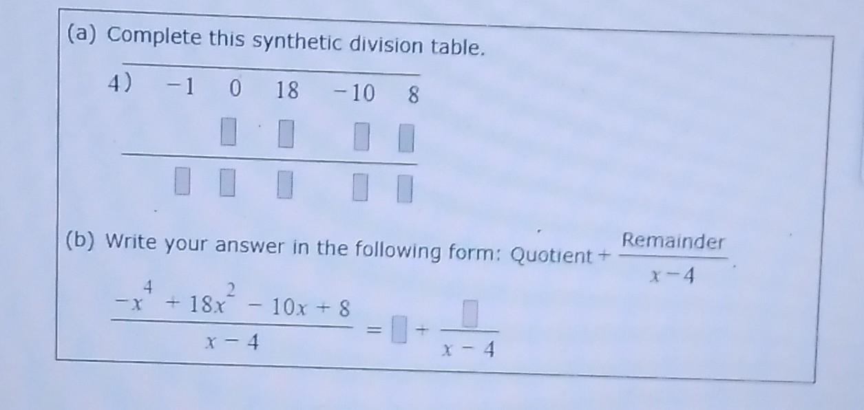 Solved (a) Complete this synthetic division table. 4) -1 0 | Chegg.com