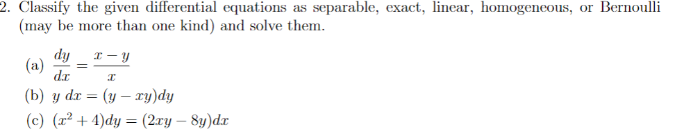 Solved show Classify the given differential equations as | Chegg.com