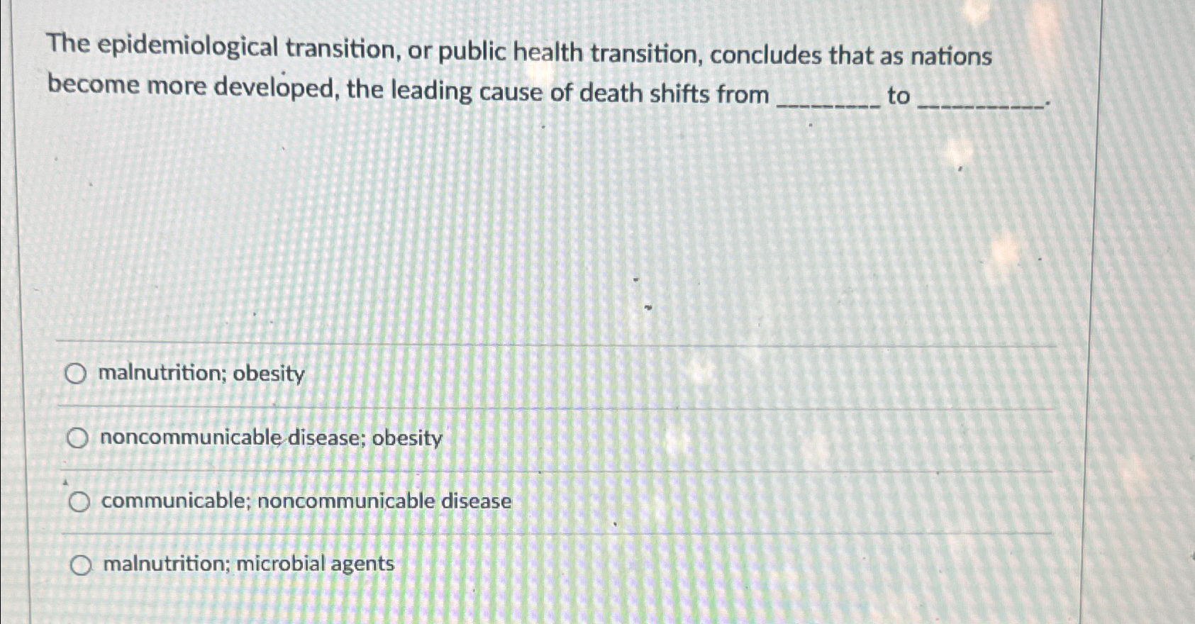 Solved The epidemiological transition, or public health | Chegg.com