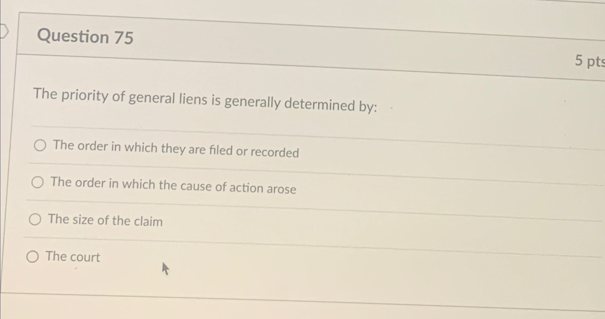 Solved Question 75The priority of general liens is generally | Chegg.com