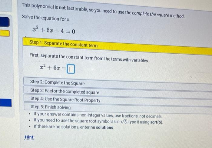 Solved This polynomial is not factorable, so you need to use | Chegg.com