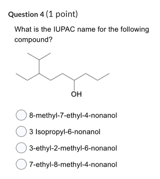 Solved What is the IUPAC name for the following compound? | Chegg.com