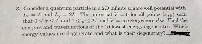 Solved 3. Consider a quantum particle in a 2D infinite | Chegg.com