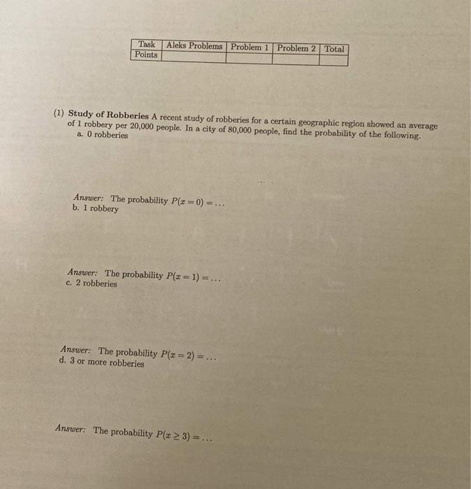 Solved (1) Study of Robberies A recent study of robberies | Chegg.com