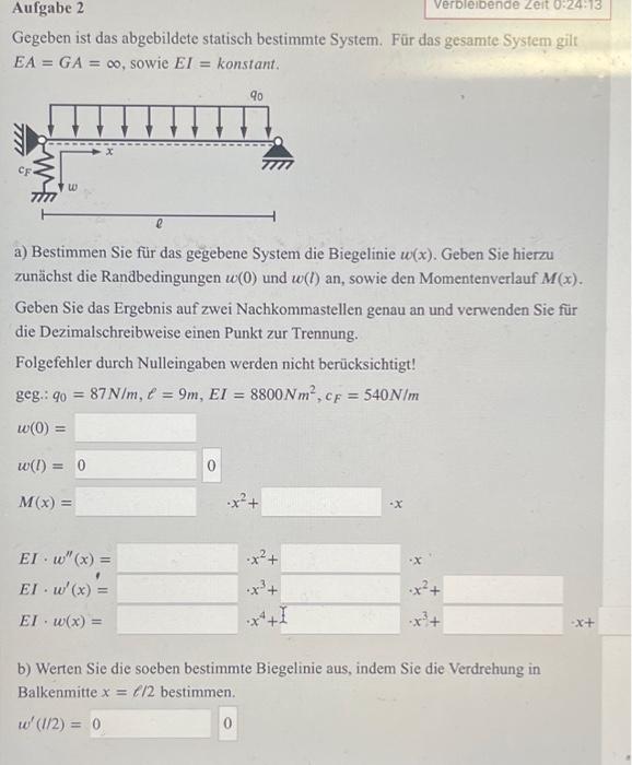 Gegeben ist das abgebildete statisch bestimmte | Chegg.com