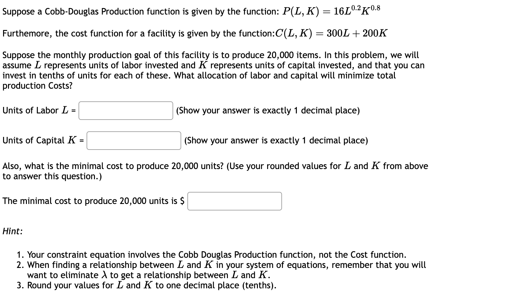 Solved Suppose a Cobb-Douglas Production function is given | Chegg.com