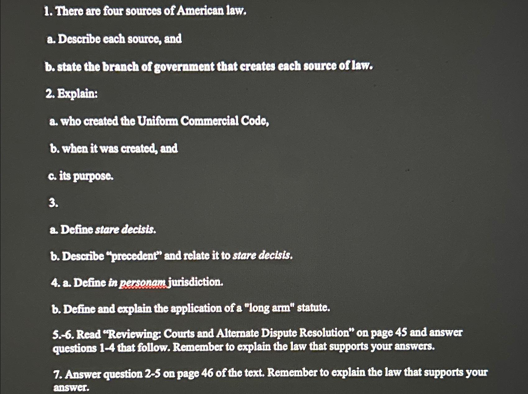 Solved There are four sources of American law.a. ﻿Describe | Chegg.com