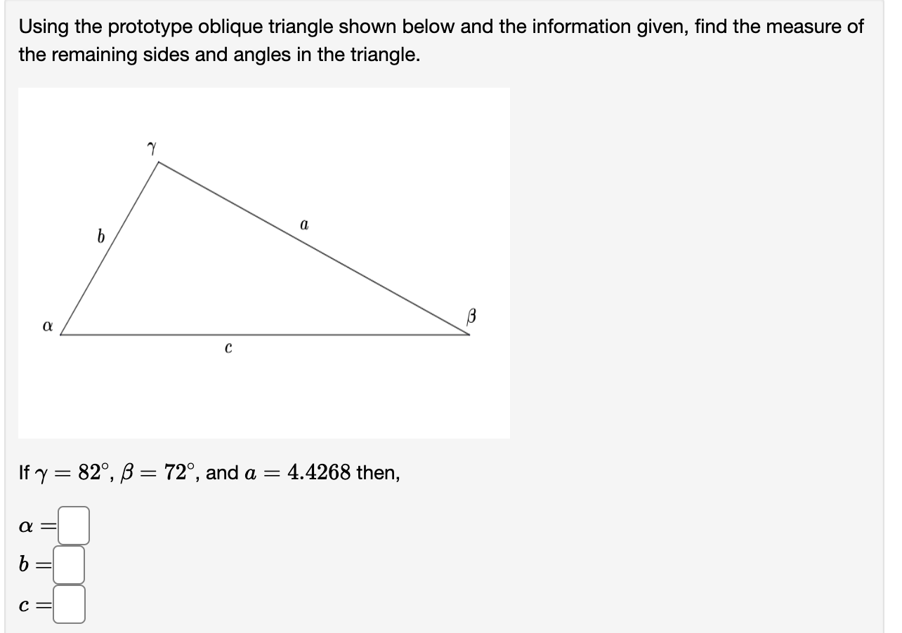 Solved Using the prototype oblique triangle shown below and | Chegg.com Solved Using the prototype oblique triangle shown below and | Chegg.com