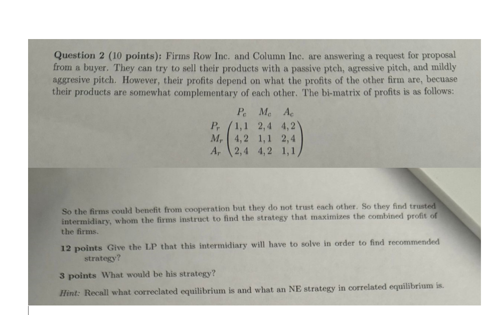 Solved Question 2 (10 ﻿points): Firms Row Inc, and Column | Chegg.com